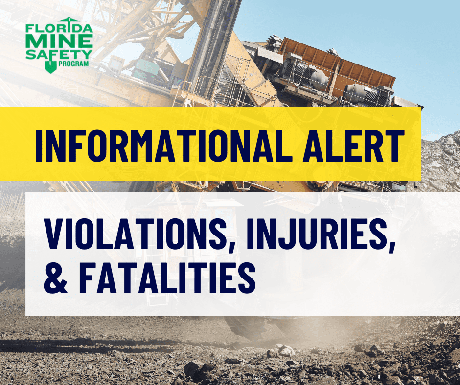Informational Alert: Violations, Injuries, & Fatalities – Florida Mine ...